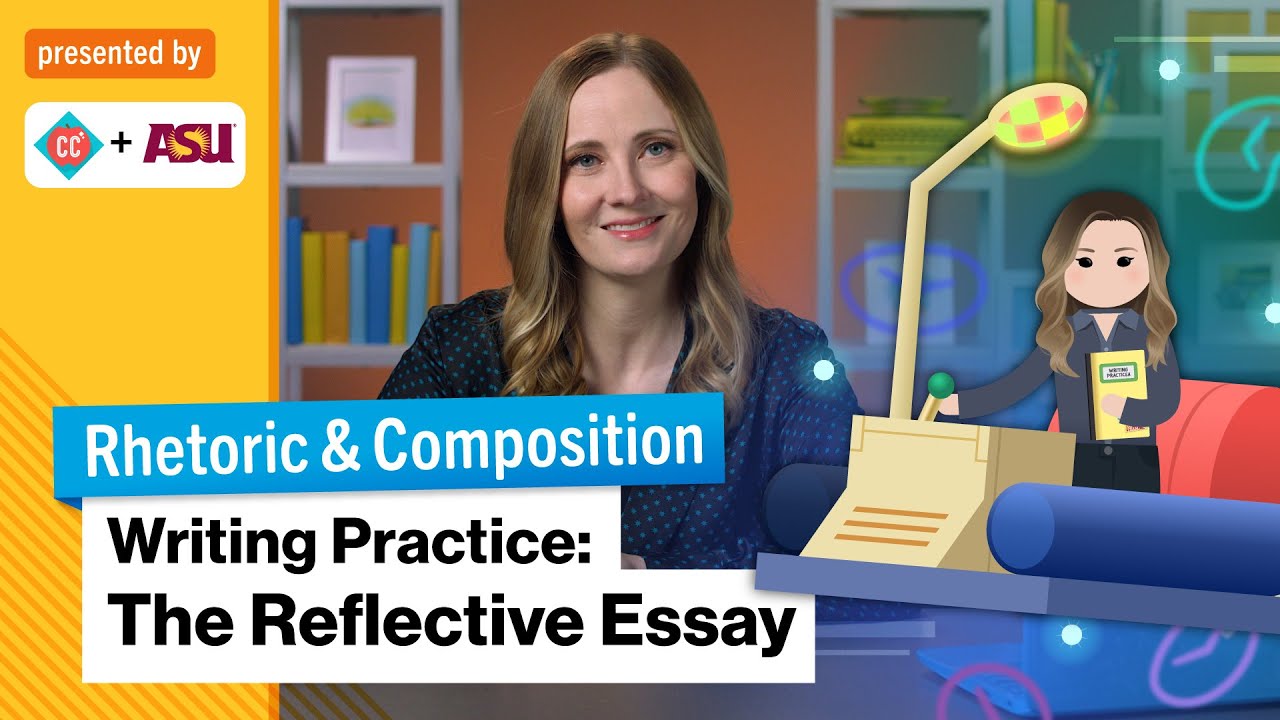 Writing Practice The Reflective Essay Rhetoric Composition Study