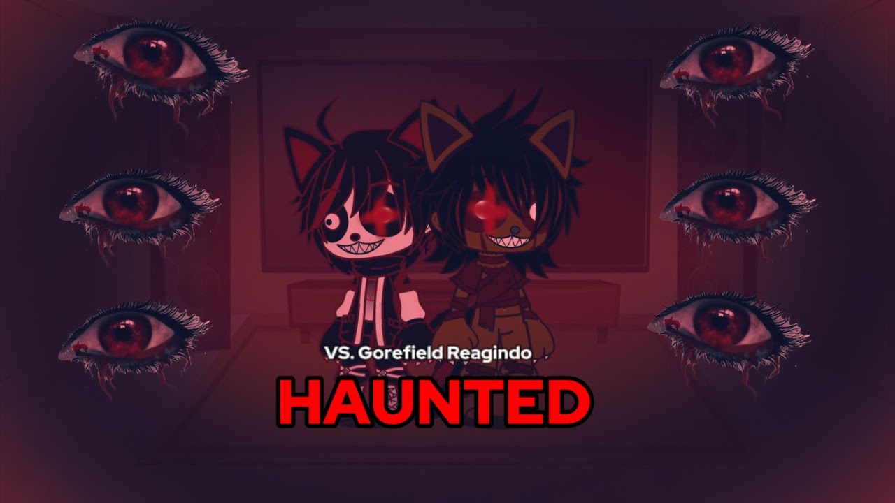 Vs Gorefield Reagindo Haunted Creepy Night Pasta Youtube