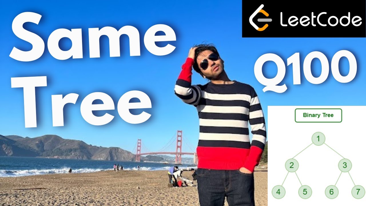 Same Tree Q100 Leetcode Youtube