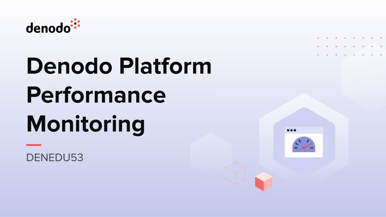 Denodo Performance Monitoring Course Overview Youtube