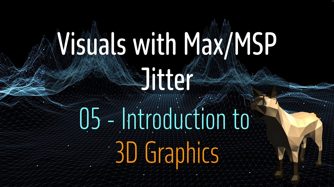 Jitter In Max Msp Beginner Course 05 Introduction To 3d Graphics