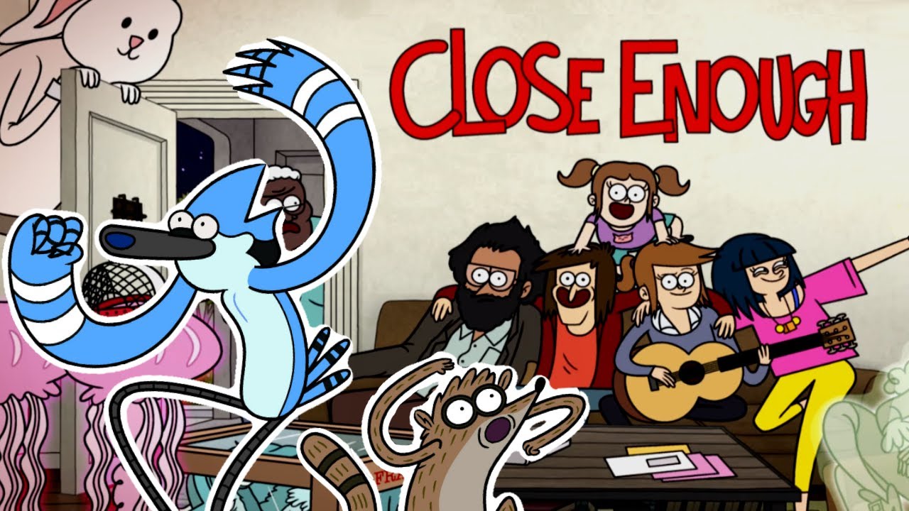 Close Enough Regular Show S True Spiritual Successor Youtube