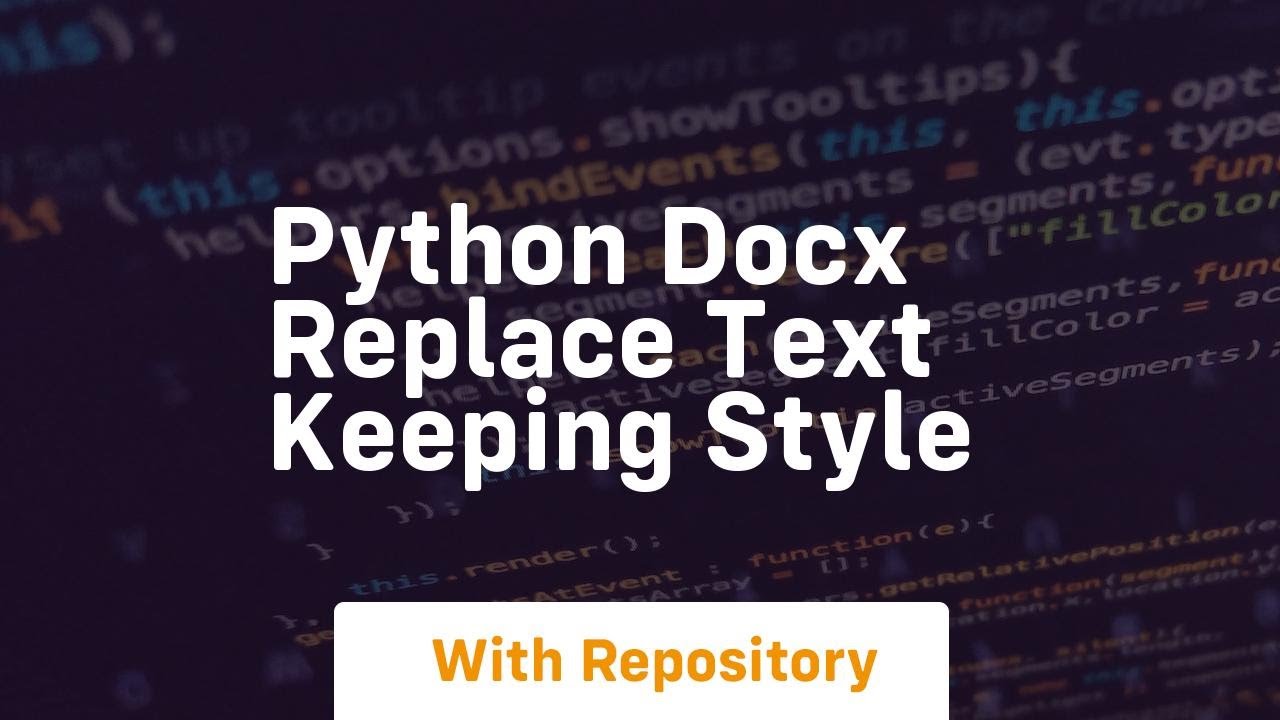 Python Docx Replace Text Keeping Style Youtube