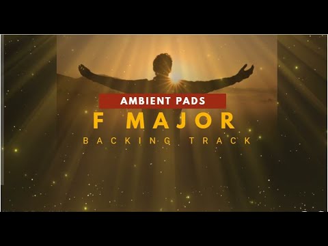 F Major Ambient Pad Backing Track Youtube