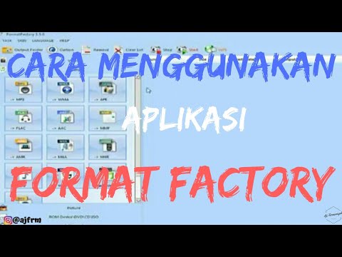 Cara Menggunakan Format Factory Tutorial 1 Youtube