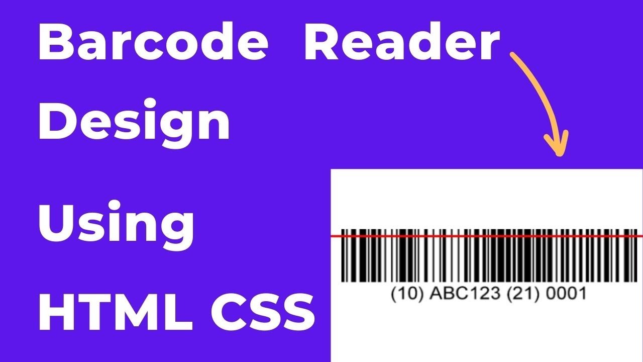 How To Create A Barcode Reader Design Using Html And Css Coding