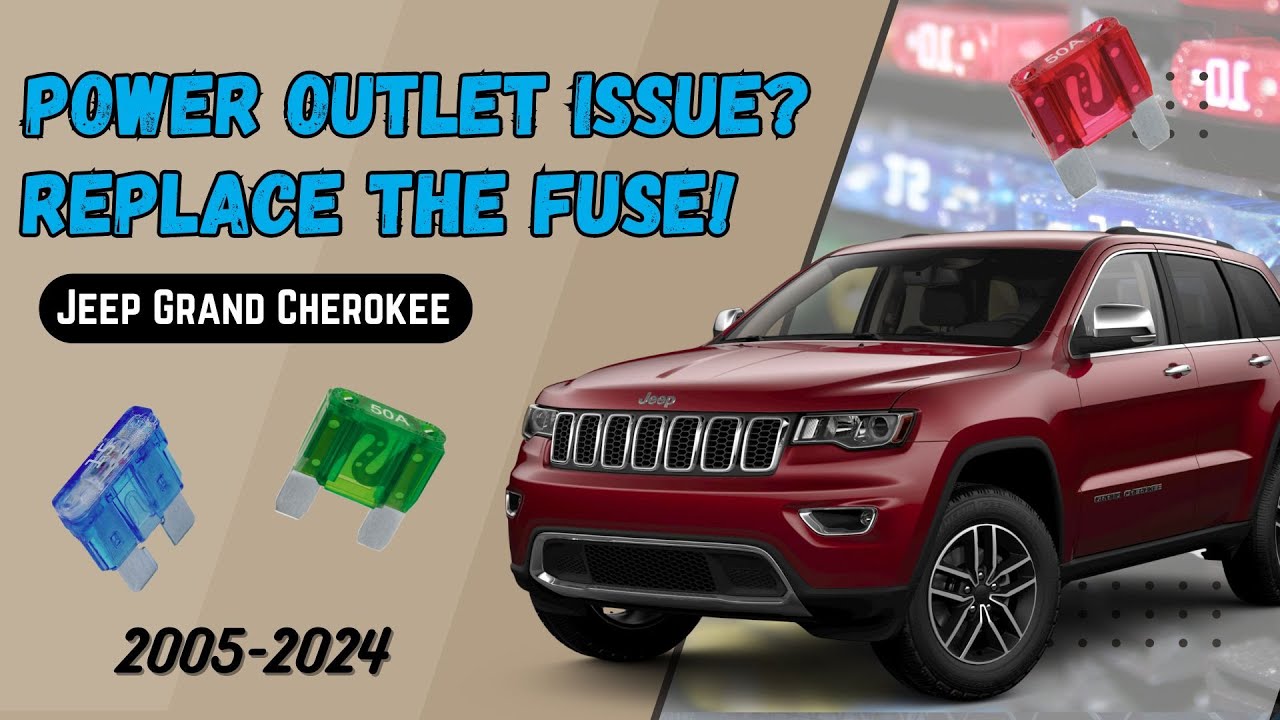 Don T Get Stranded Find Your Jeep Grand Cherokee Power Outlet Fuse