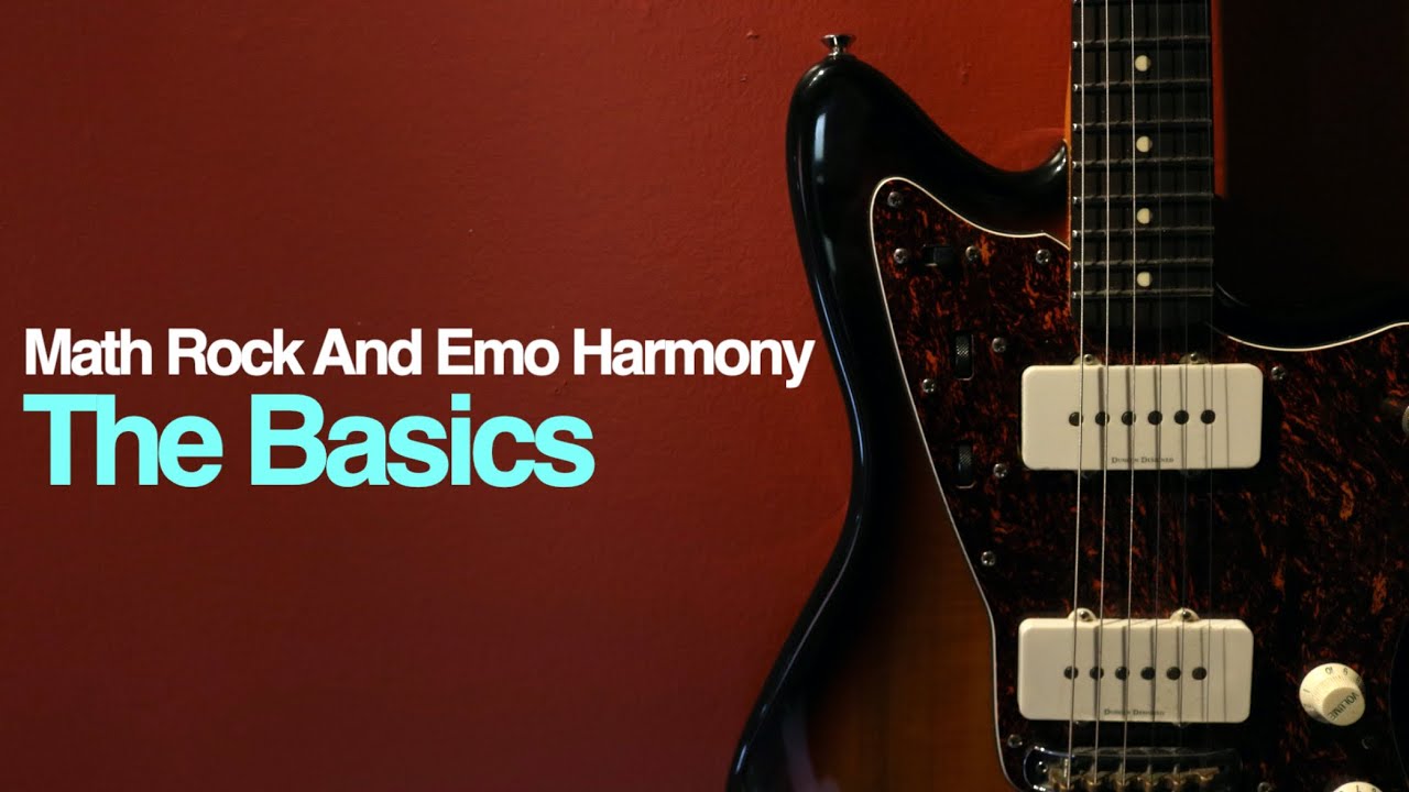 Math Rock And Emo Harmony The Basics Youtube