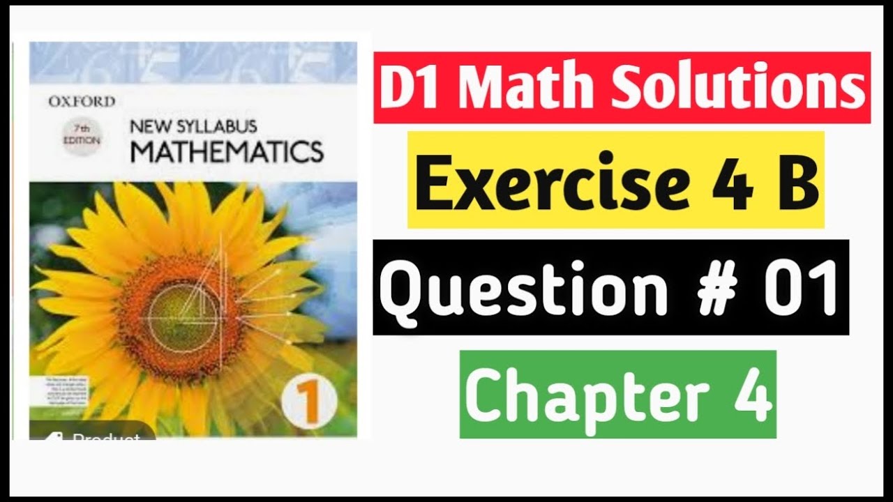 Exercise 4b Question No 1 D1 Math Oxford New Syllabus Chapter 4