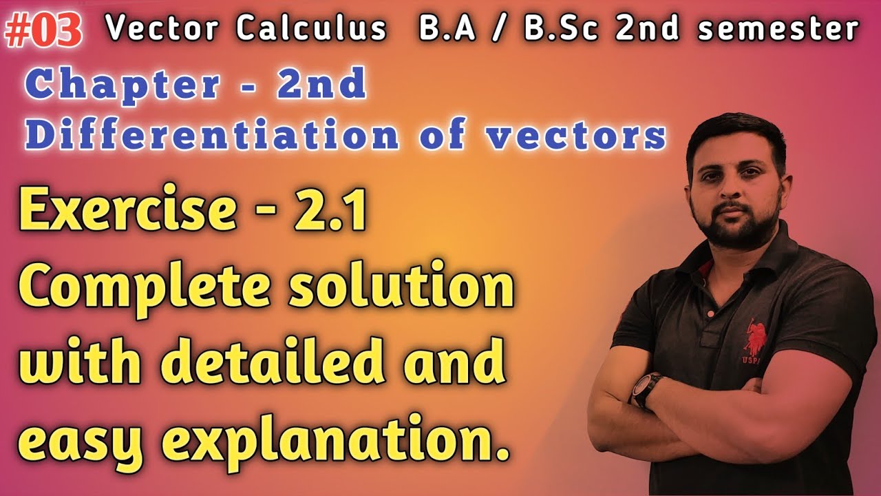 03 Exercise 2 1 Solution Differentiation Of Vectors Vector