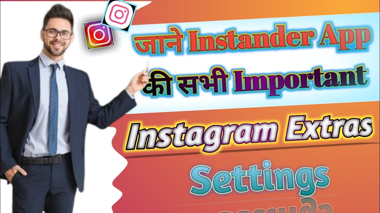 Instander V17 Instander All Featuresexplained Instander New Update