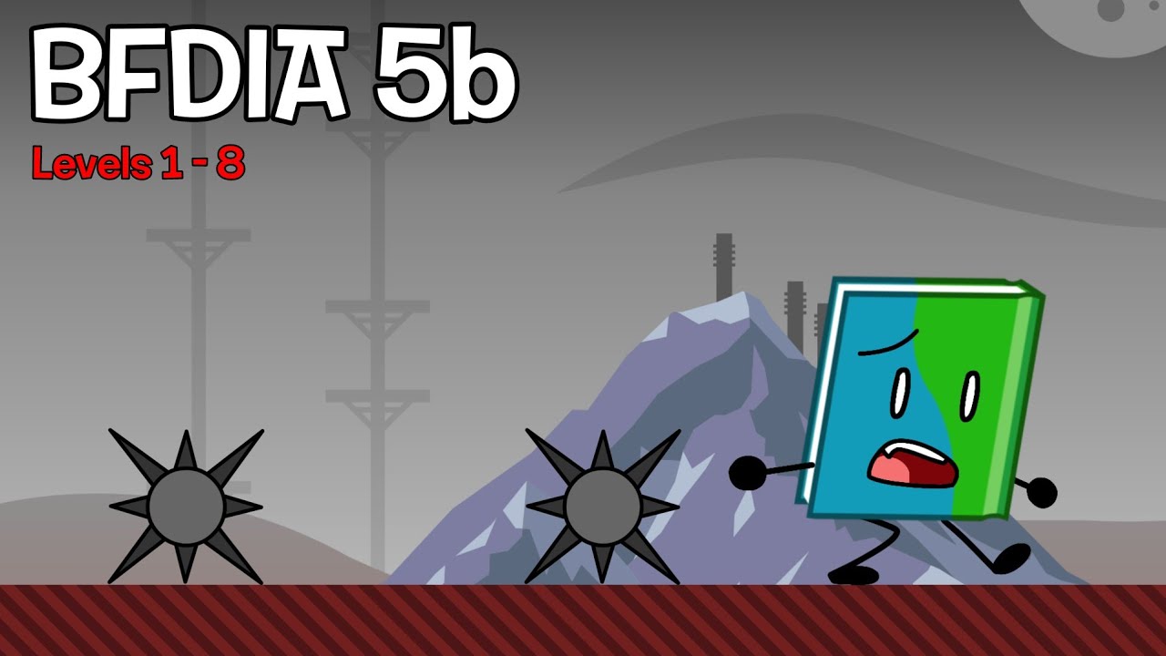 Bfdia 5b Levels 1 8 I Totally Dont Suck At Level 7 Youtube