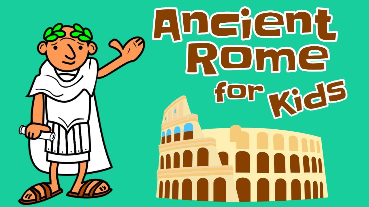 Ancient Rome For Kids Roman History Youtube
