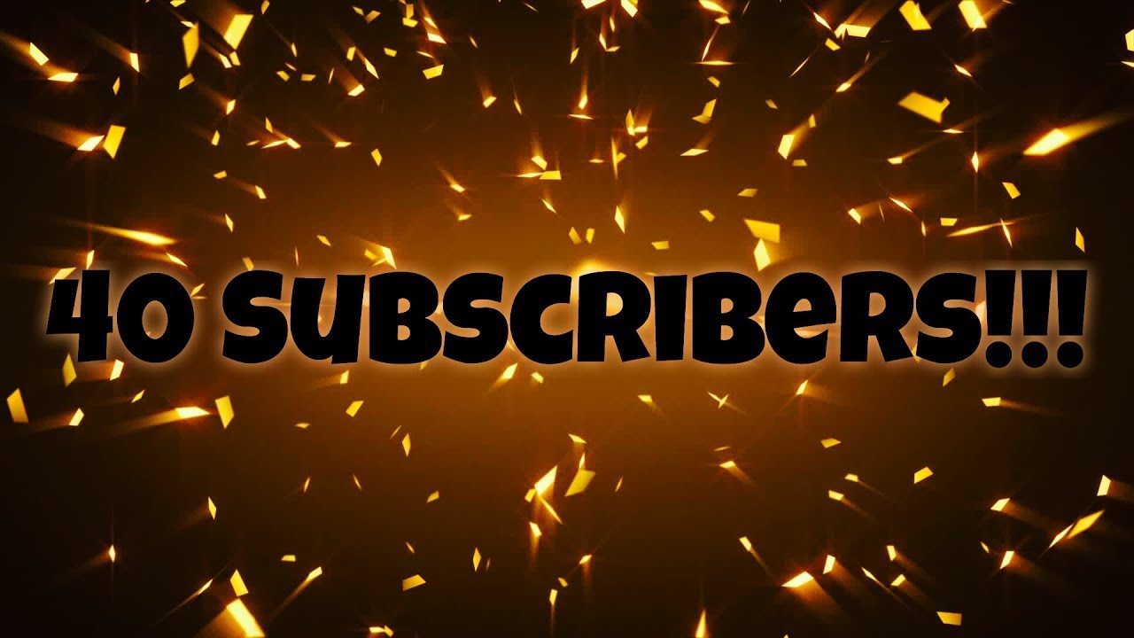 40 Subs Youtube