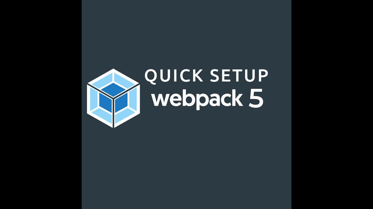 Webpack 5 Quick Setup Youtube