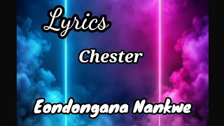 Eondongana Nankwe Lyrics Chester More Power Lyrics King George Lyrics ...