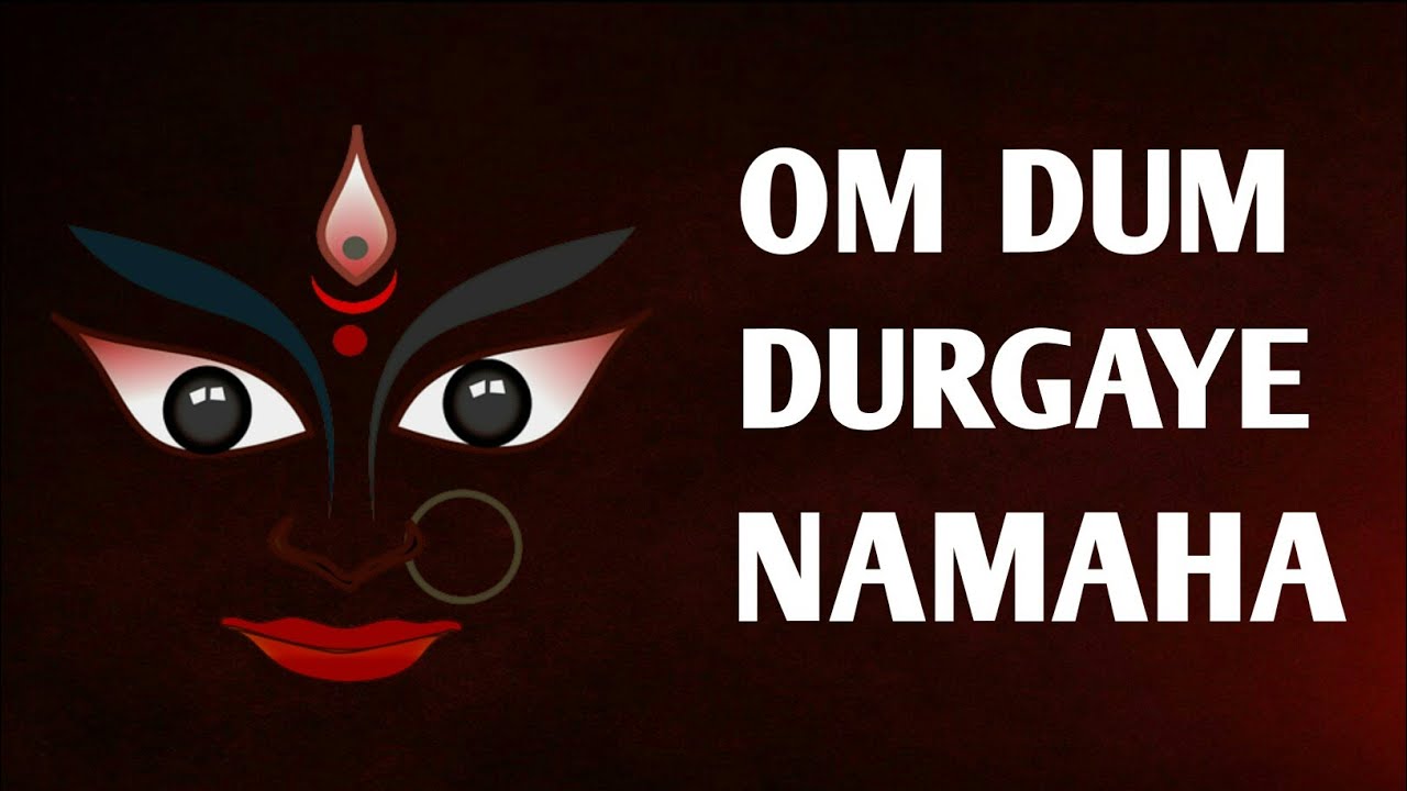 Powerful Durga Mantra 108 Times Om Dum Durgaye Namah Durga Mantra