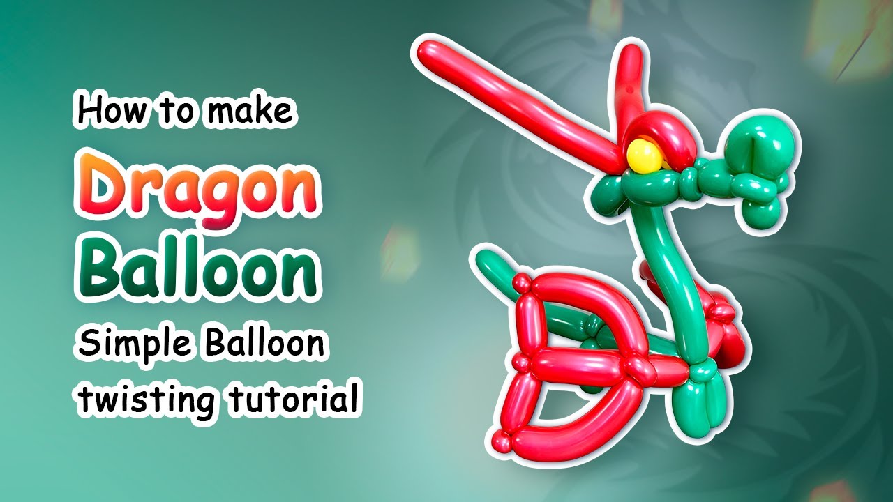 How To Make Dragon рџђі Balloon Simple Balloon Twisting Tutorial Youtube