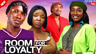 Room For Loyalty 2 New Trending Nigerian Nollywood Movie Review 2025 ...