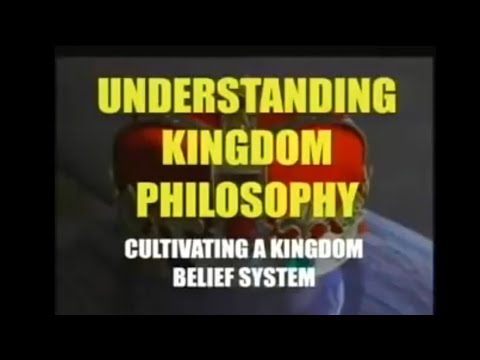 Understanding Kingdom Philosophy In Full The Complete Leader In