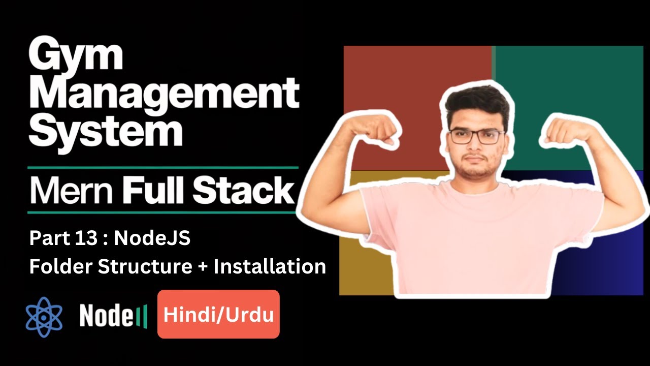 Node Js Project Installation Folder Structure Part 13 Gym