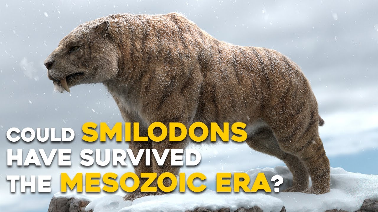 Could Smilodons Survive The Mesozoic Youtube