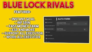 Blue Lock Rivals Script Instant Goals Infinite Spins Money Farm 2024 ...