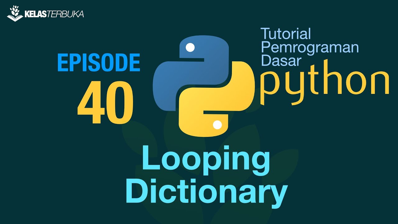Belajar Python Dasar 40 Looping Dictionary Youtube