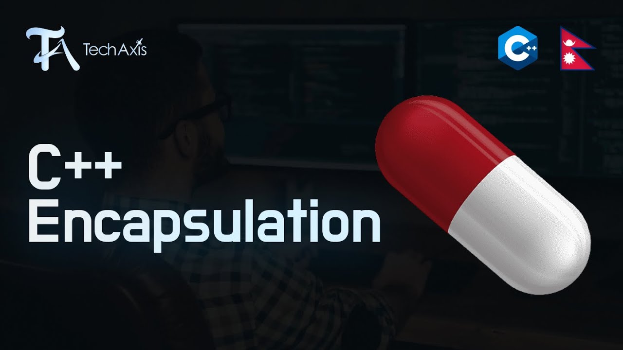 Encapsulation C Nepali Tutorial Techaxis Youtube