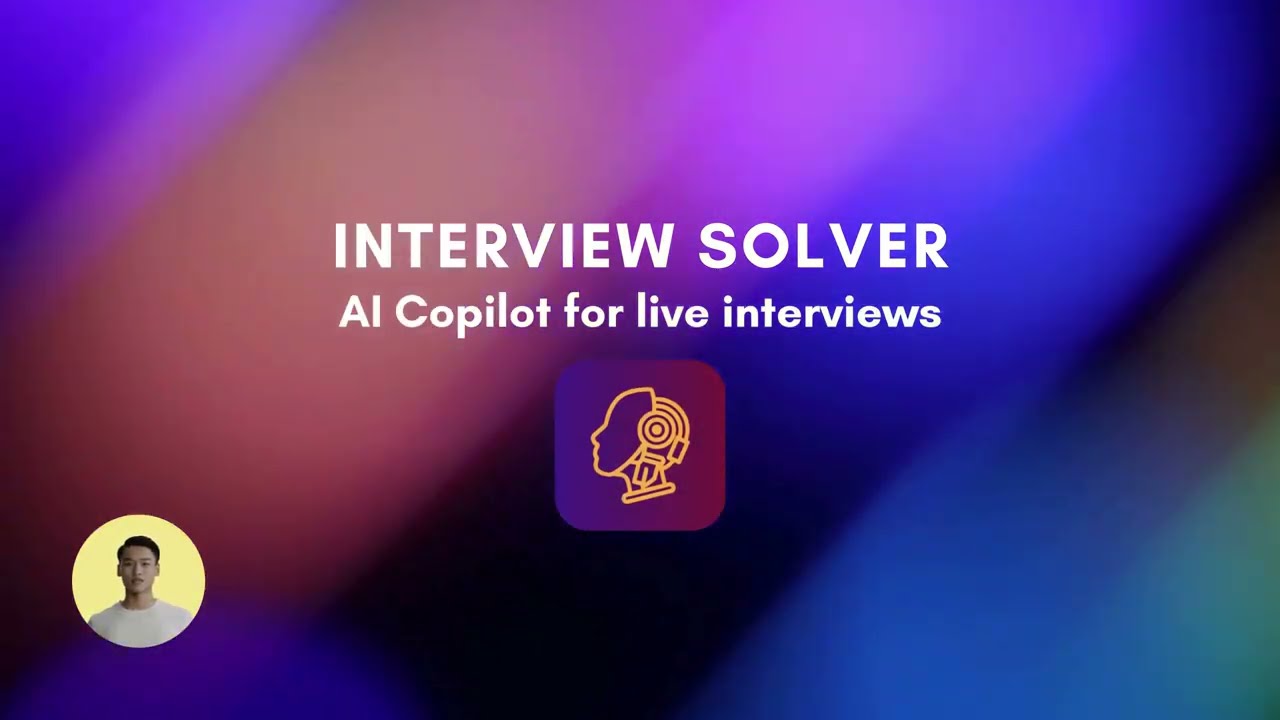 Interview Solver Ai Copilot For Live Interviews Youtube