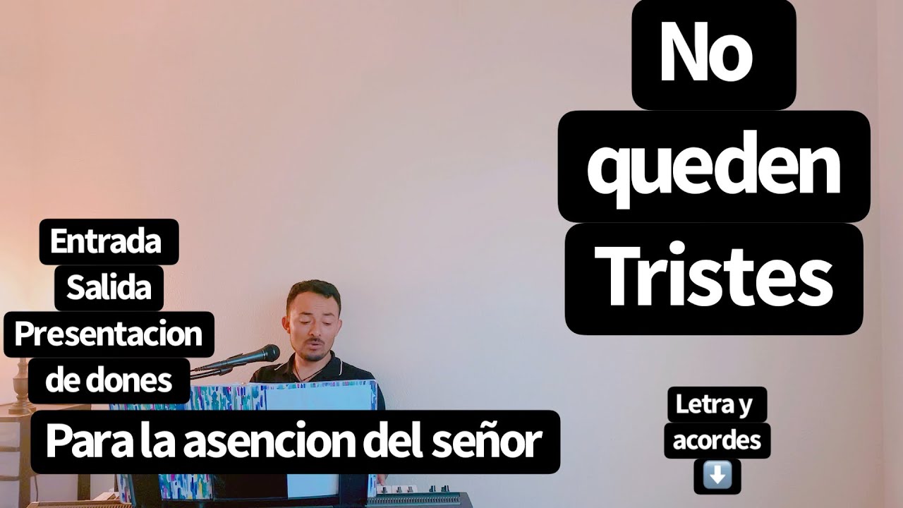 No Queden Tristes Juan Mata Letra Y Acordes в пёџ Youtube