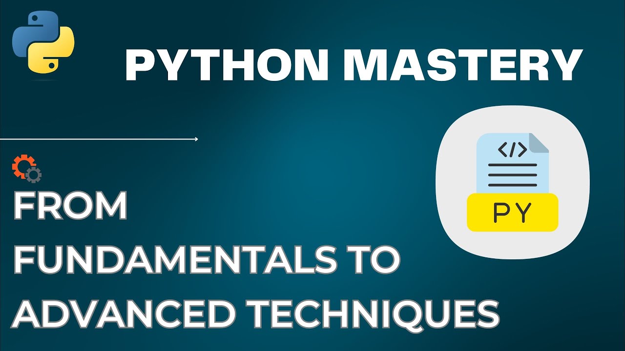 рџ љ Python Mastery From Fundamentals To Advanced Techniques Full