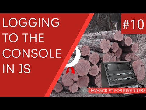 Javascript Tutorial For Beginners 10 Logging To The Console