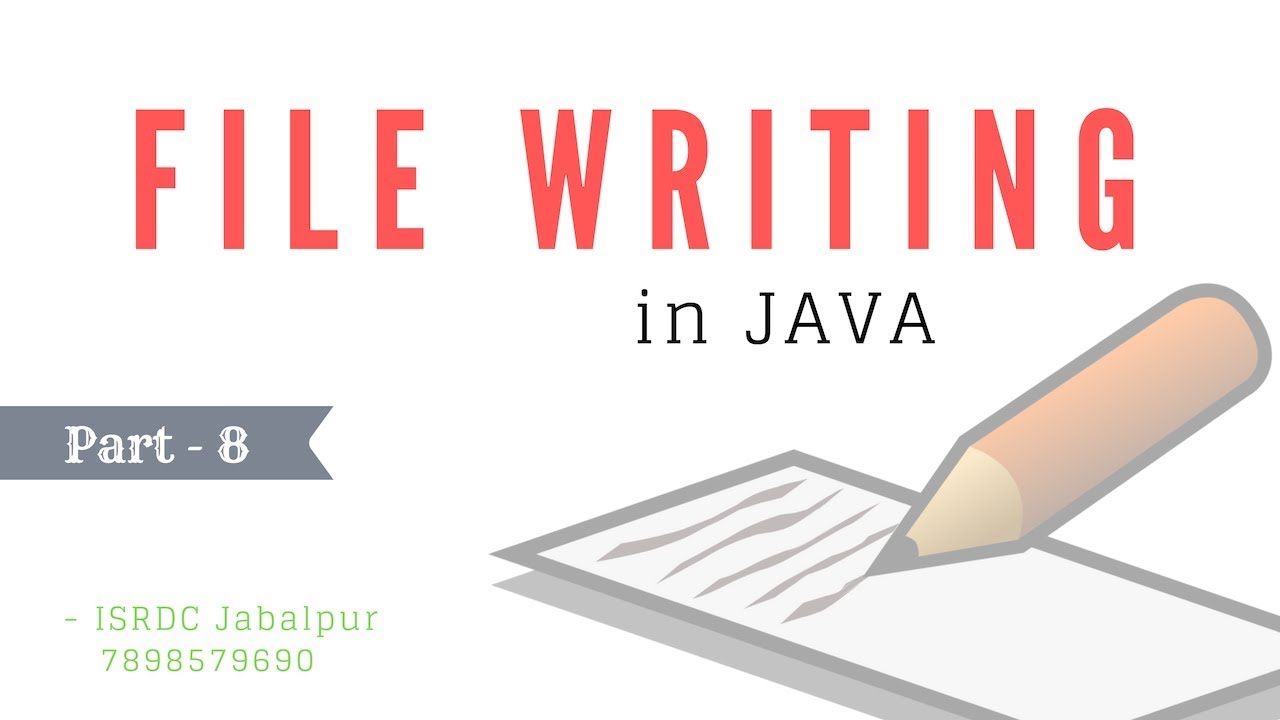 Java File Writing Part 8 Youtube