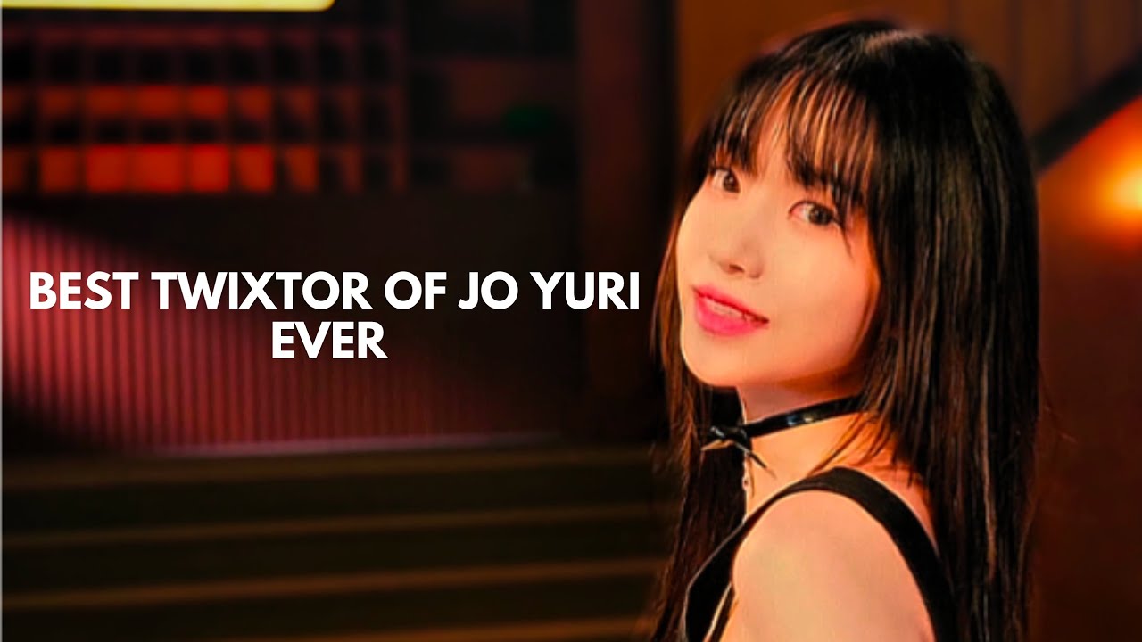 Jo Yuri S Best Twixtor Moments Youtube