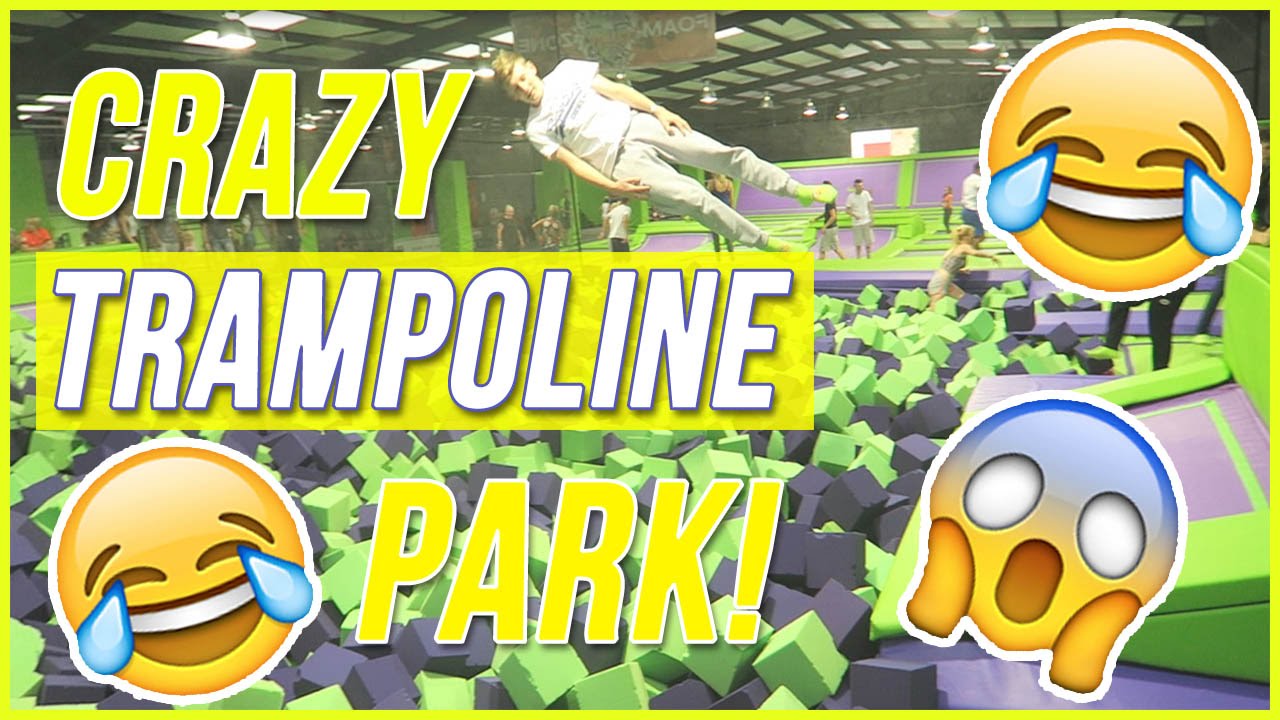 Crazy Trampoline Park Youtube