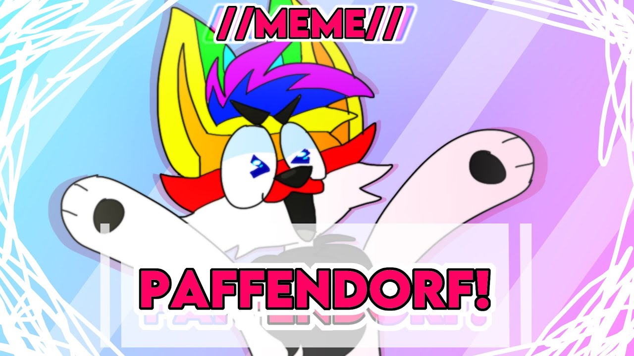 Paffendorf Animation Meme Youtube