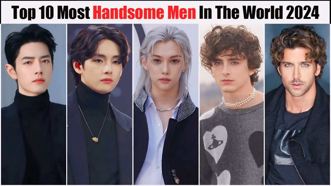 Most Handsome Men In The World 2024