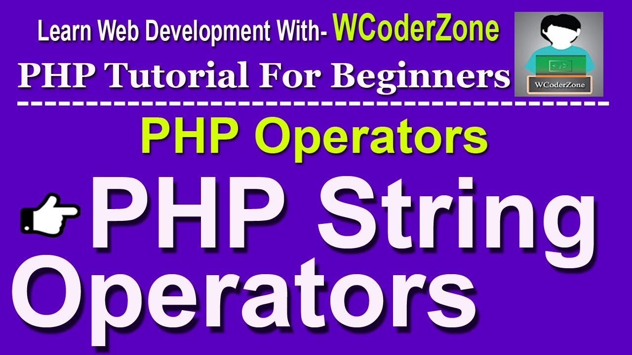 Php String Operators Php Tutorial For Beginners Youtube