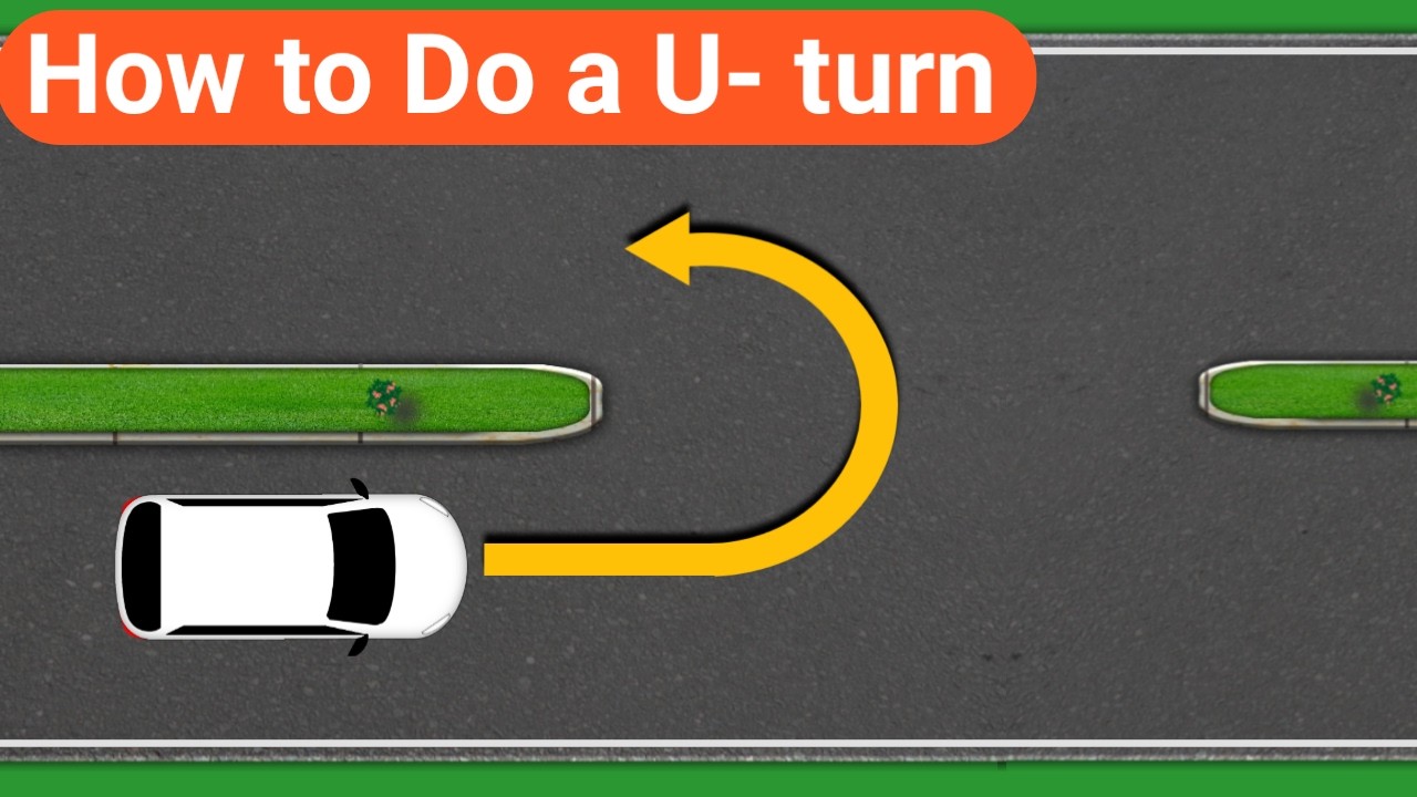 How To Do A U Turn Step By Step Making U Turn At The Median For