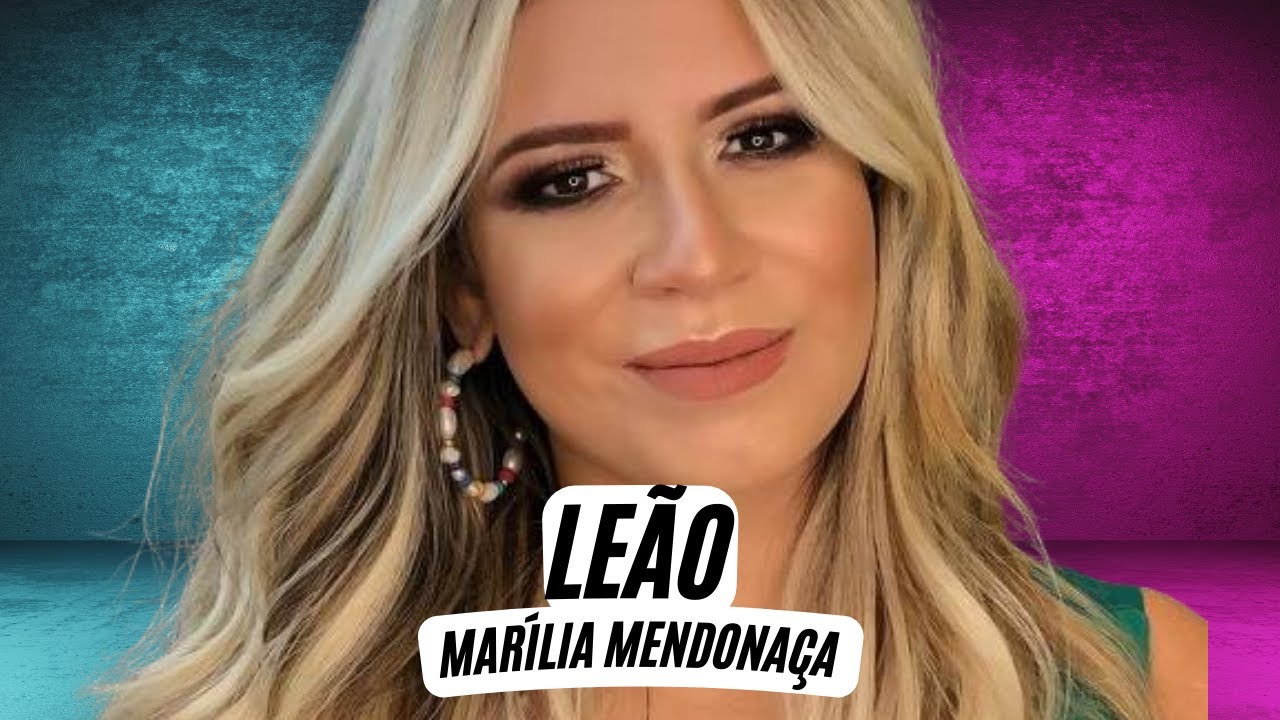 Marília Mendonça Leão Letra Leão Marília Mendonça Youtube Music