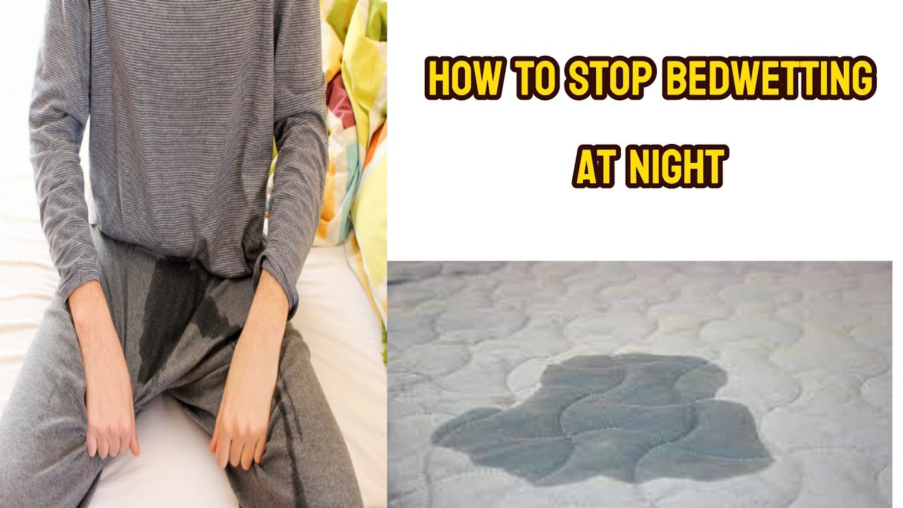 How To Stop Bedwetting At Night For Kids And Adults Youtube