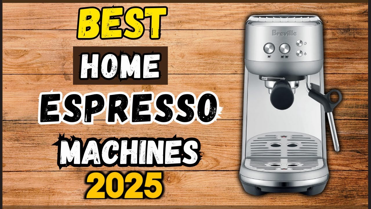 10 Best Home Espresso Machines Of 2025рџ њ Youtube