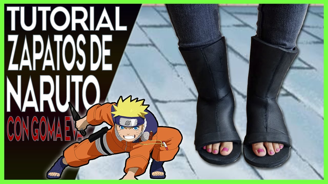 Como Hacer Los Zapatos Ninja De Naruto Con Goma Eva Naruto Cosplay
