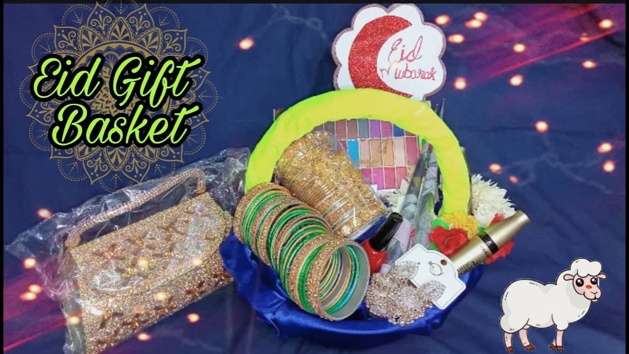 Homemade Eid Gift Baskets At Carlos Bell Blog