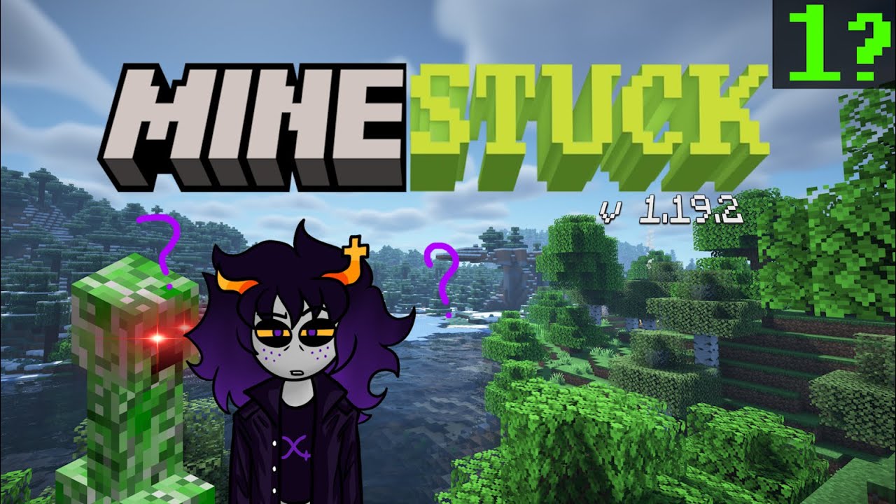 You Got Homestuck In My Minecraft Minestuck Part 1 Youtube