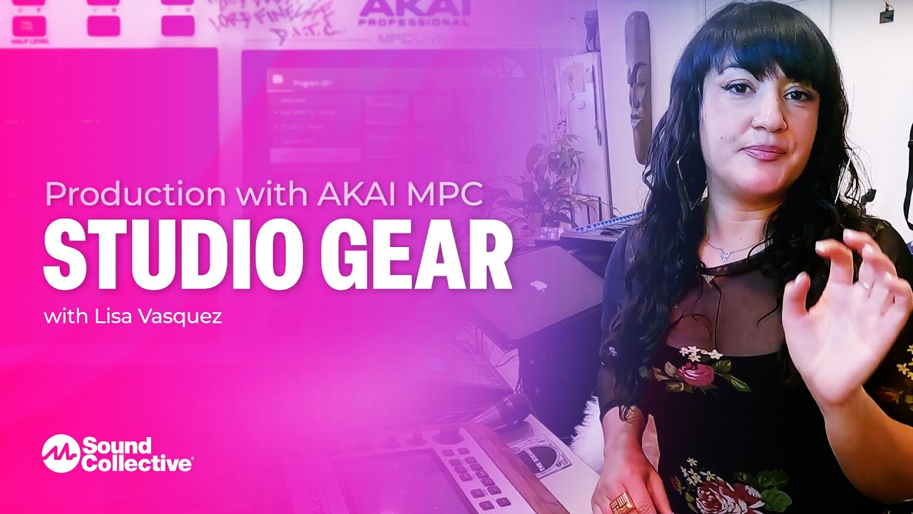 Studio Gear Music Production With Akai Mpc With Lisa Vasquez 1 Of 5