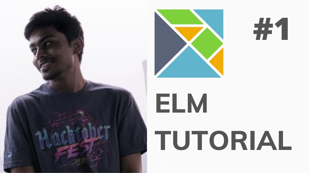 What Is Elm Elm Tutorial Part 1 Youtube