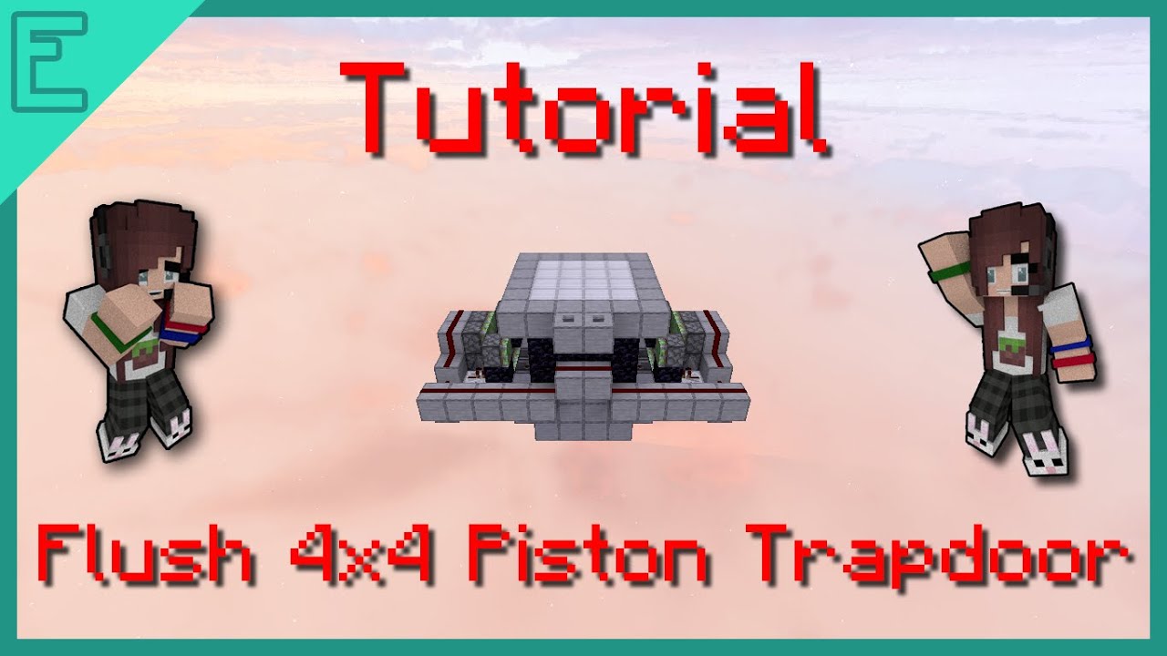 Tutorial Flush 4x4 Piston Trapdoor Youtube