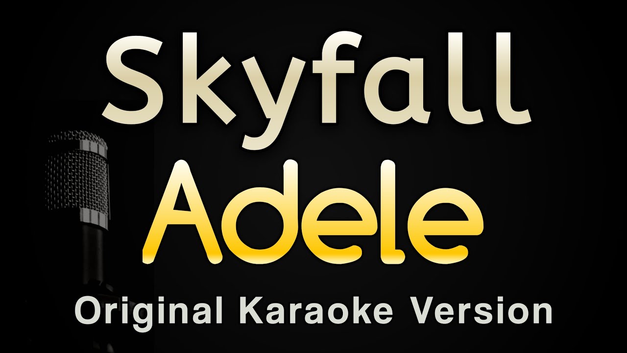 Skyfall Adele Karaoke Songs With Lyrics Original Key Chords